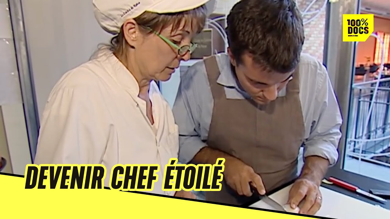 Devenir un grand chef ÉTOILÉ - YouTube