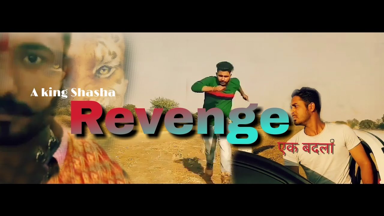 Revenge: Ek Badla || Full HD Trailer || King Shasha - YouTube