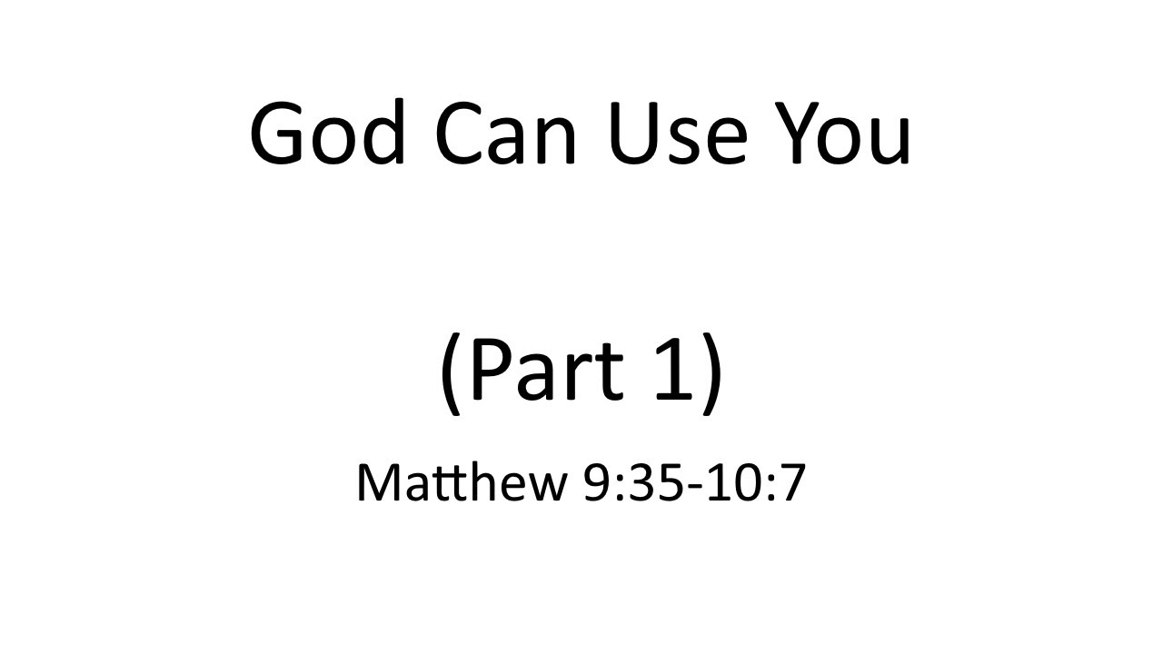 God Can Use You - Part 1 - YouTube