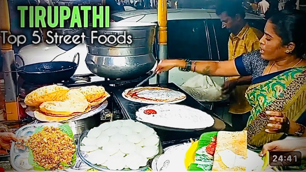 5 Must Try Tirupati Street Foods - YouTube