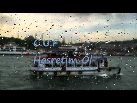 C.U.F - Hasretim Ol