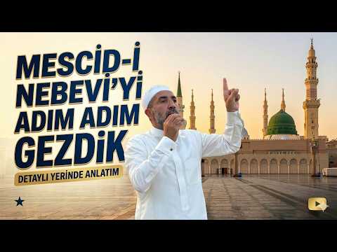 Mescid-i Nebevî’nin İçinde Neler Var? Tüm Bölümleri Anlattık - Resul Kepil