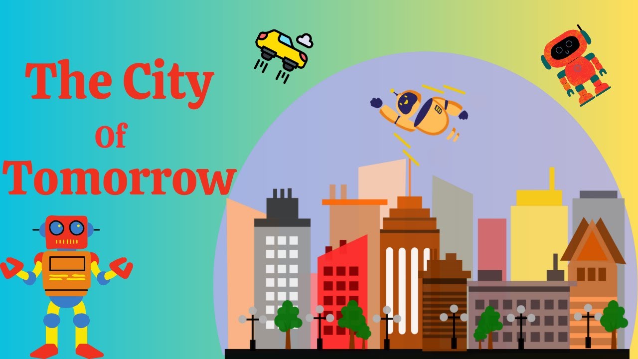 The City Of Tomorrow Story For Kids | Storytime | Kids Stories in ...
