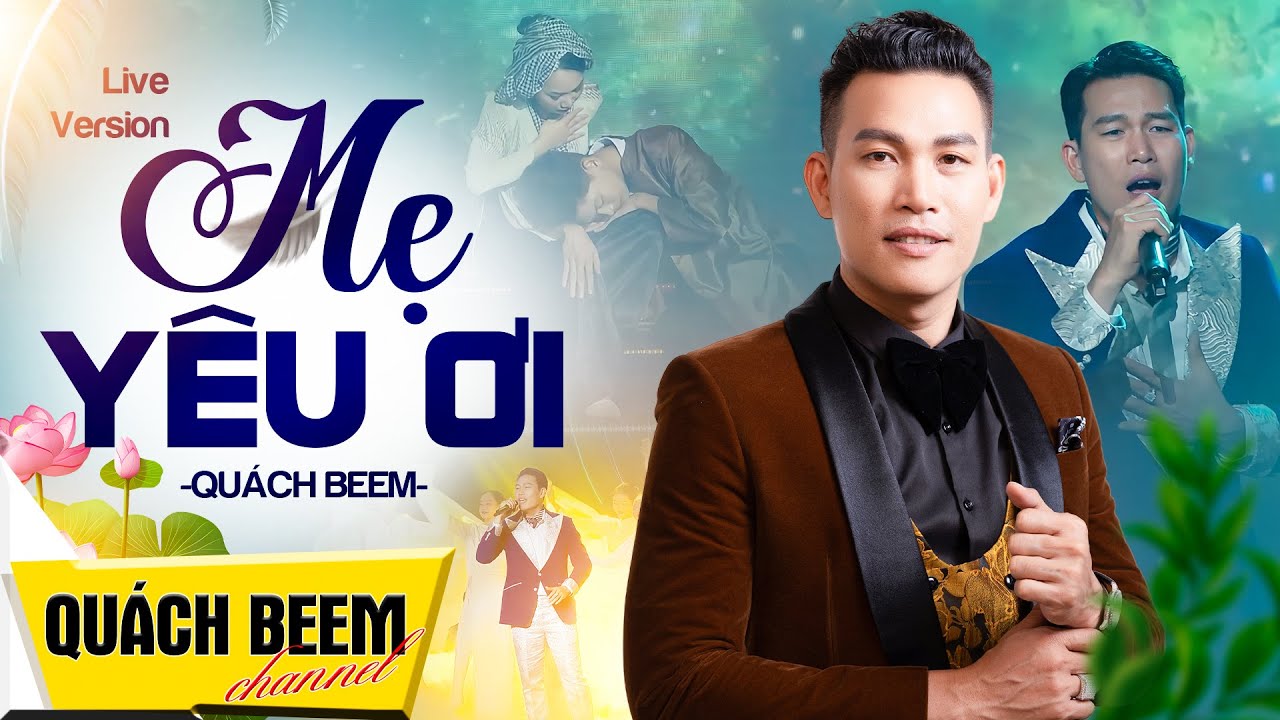 Mẹ Yêu Ơi (Live Version) - Quách Beem | Liveshow Quê Hương Biển Gọi Lần ...