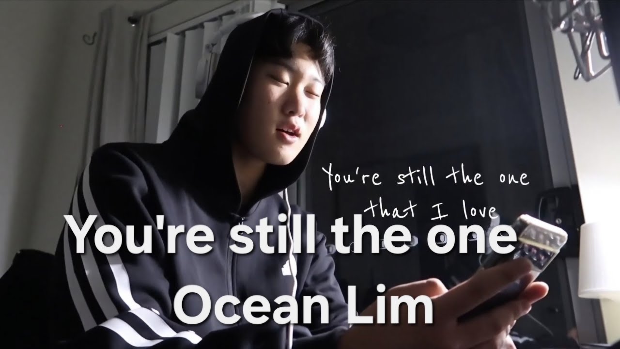 You're still the one | Shania Twain | Ocean Lim - YouTube