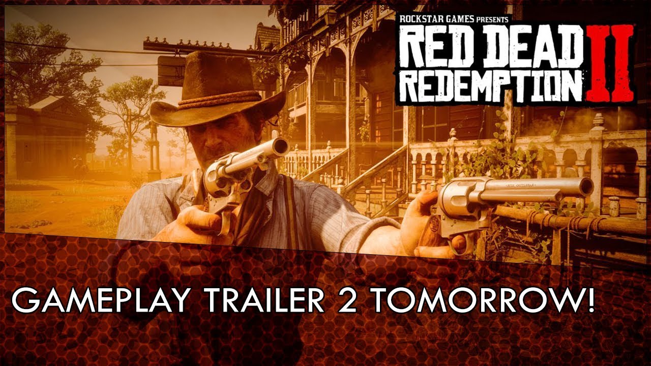 Red Dead Redemption 2 Gameplay Trailer Part 2 Coming Tomorrow! [RDR2 ...