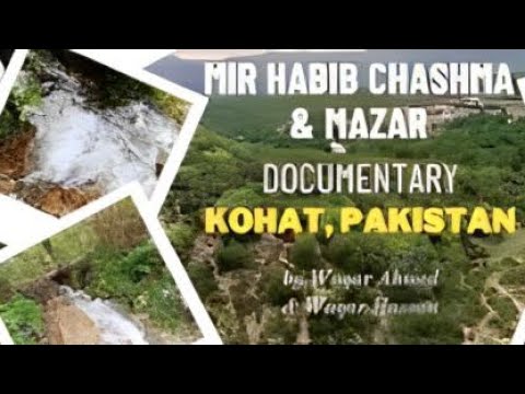 Mir Habib Chashma Kachai, Kohat, Pakistan | Place Visit in Kohat | Hangu Kachai