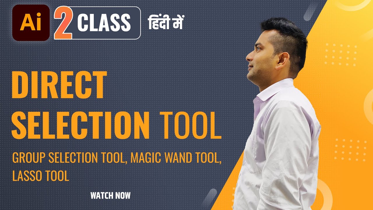 Adobe Illustrator Tutorial Direct Selection Tool In Hindi Class 2 adobe-illustrator-tutorial-direct-selection-tool-in-hindi-class-2