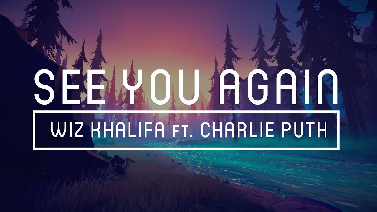 See You Again - Wiz Khalifa ft. Charlie Puth ( Furious 7 Soundtrack ...