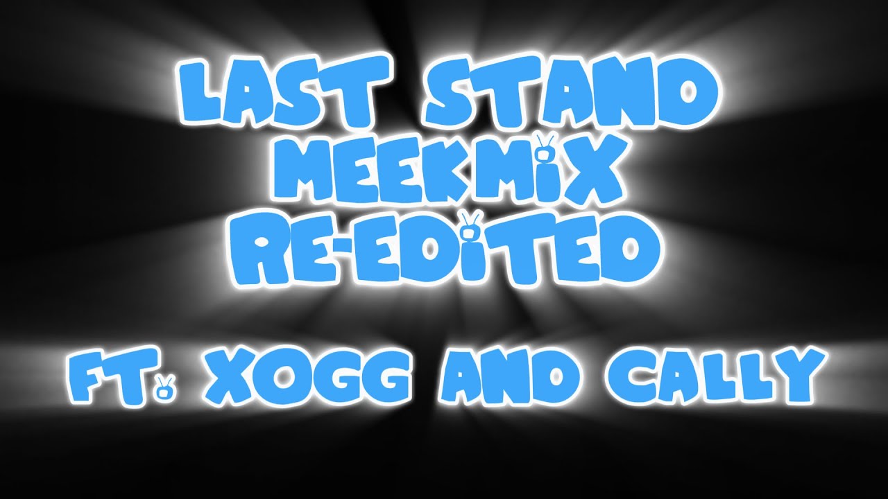 AyJay Re-Edits: Last Stand Meekmix (ft. @1tzZay and @Cally_drew) - YouTube