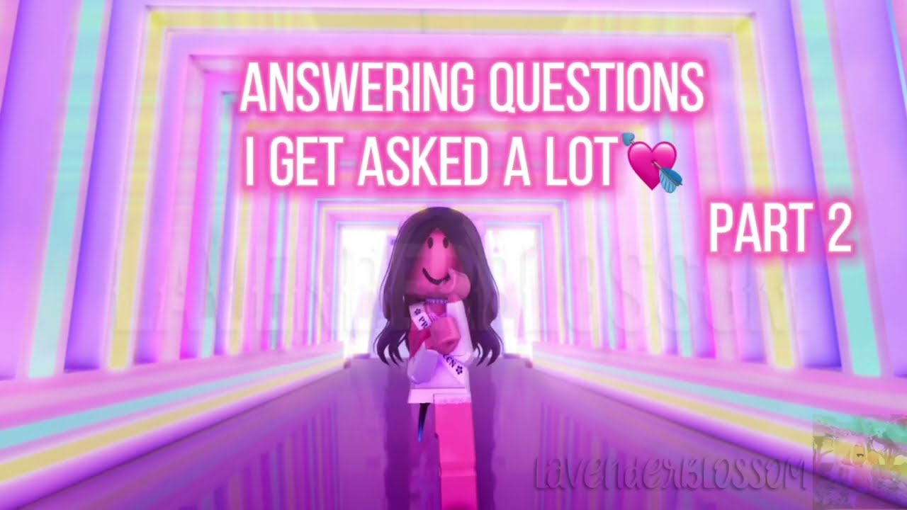 💖Answering your questions💖😳🤔🤨(Pt2)-Roblox - YouTube