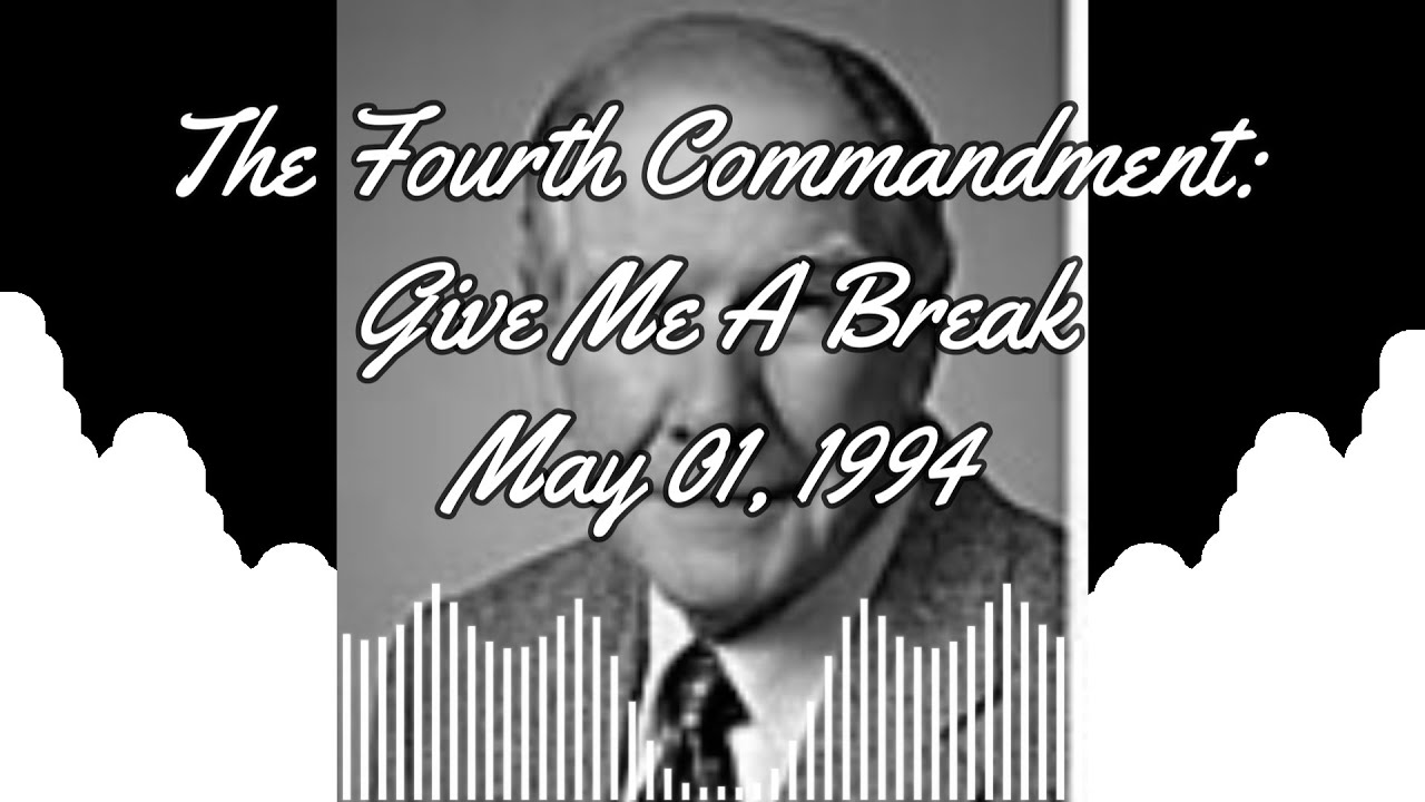The Fourth Commandment: Give Me a Break - YouTube