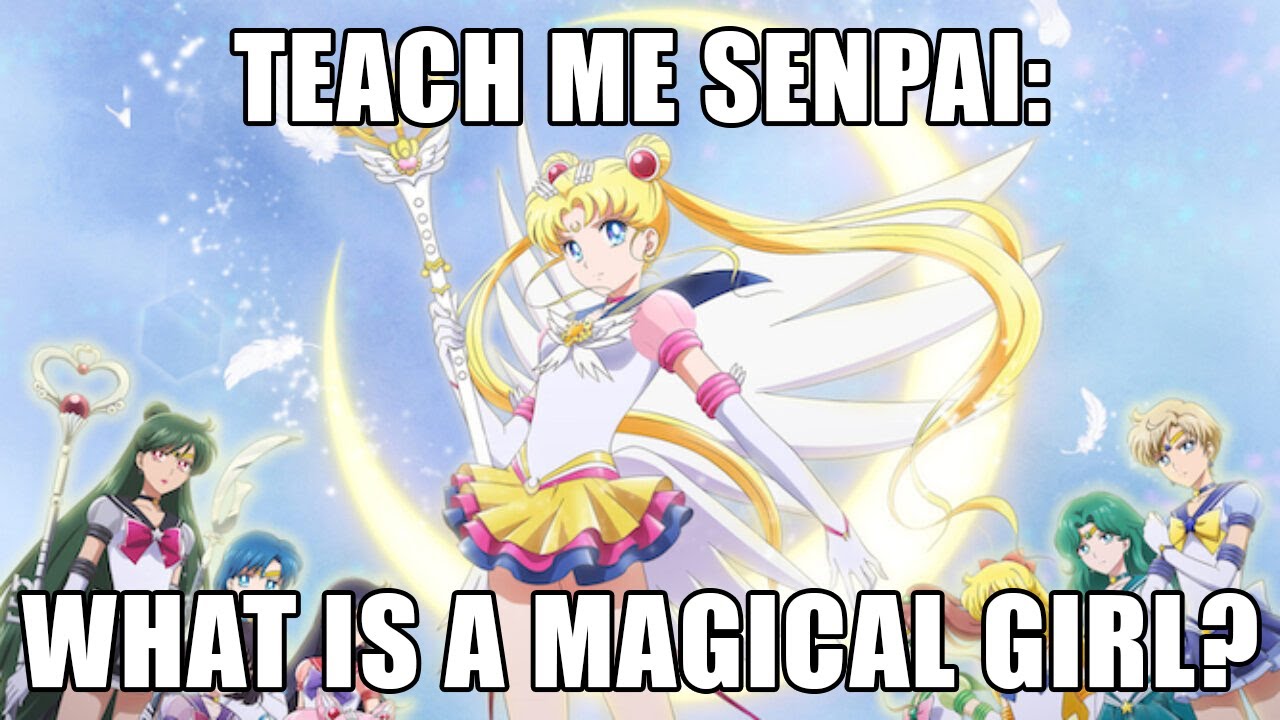Teach Me Senpai: What is a Magical Girl? - YouTube