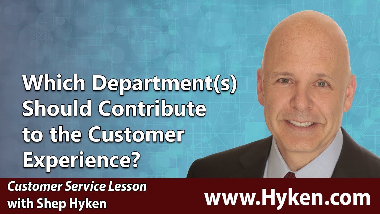 Everyone is Responsible for the Customer Experience - Customer Service ...
