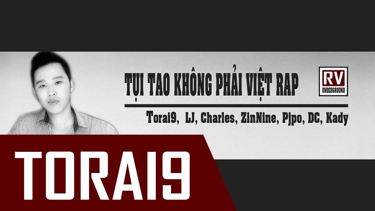 Rap Viet Underground Tuyen Tap Nhung TRack Gangz Bat Hu Cua Torai9 a k ...
