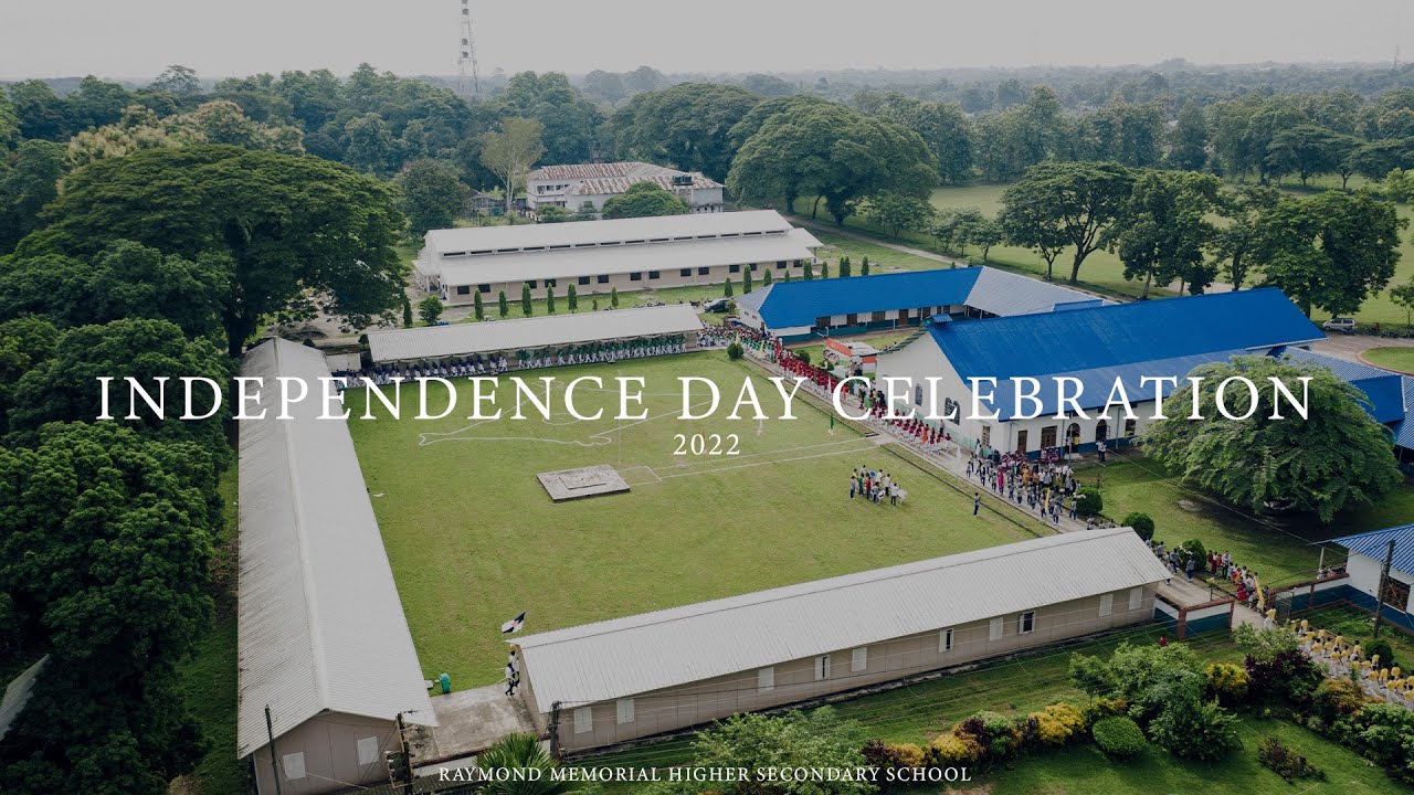 INDEPENDENCE DAY CELEBRATION 2022 | Raymond Memorial Higher Secondary ...