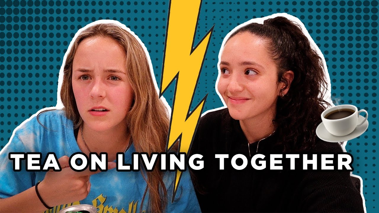 THE TEA ON LIVING TOGETHER - YouTube