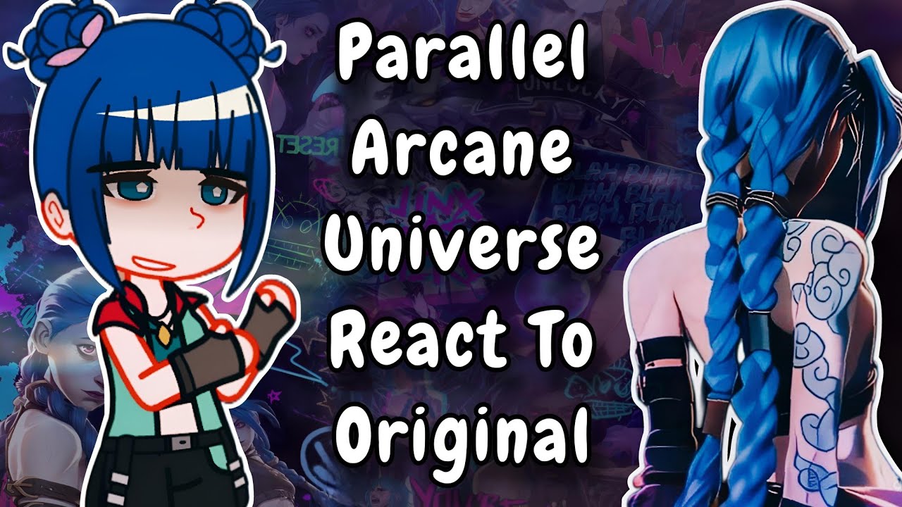 Parallel Arcane Universe React To Original Arcane ||Gacha react|| - YouTube