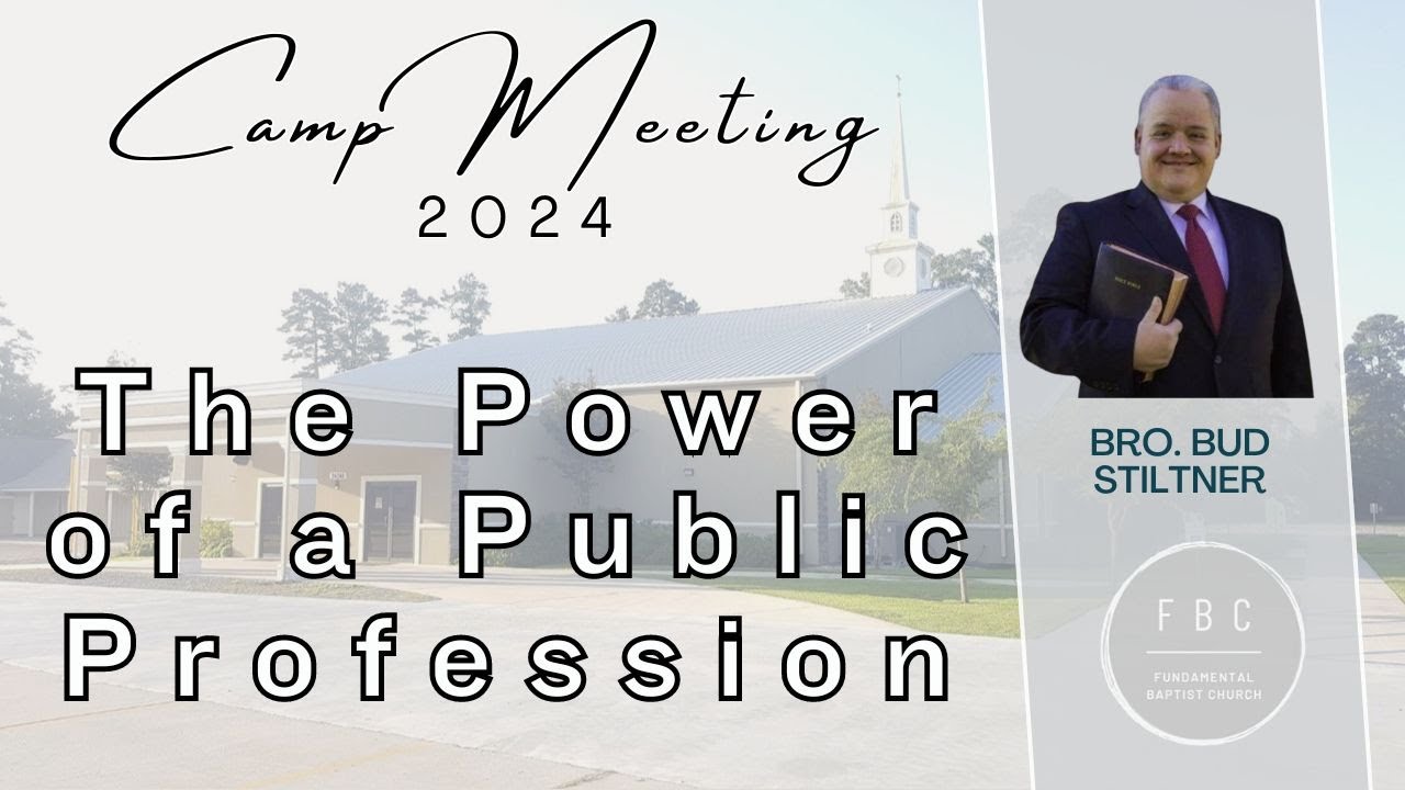 The Power of a Public Profession - Bud Stiltner Preaching - YouTube