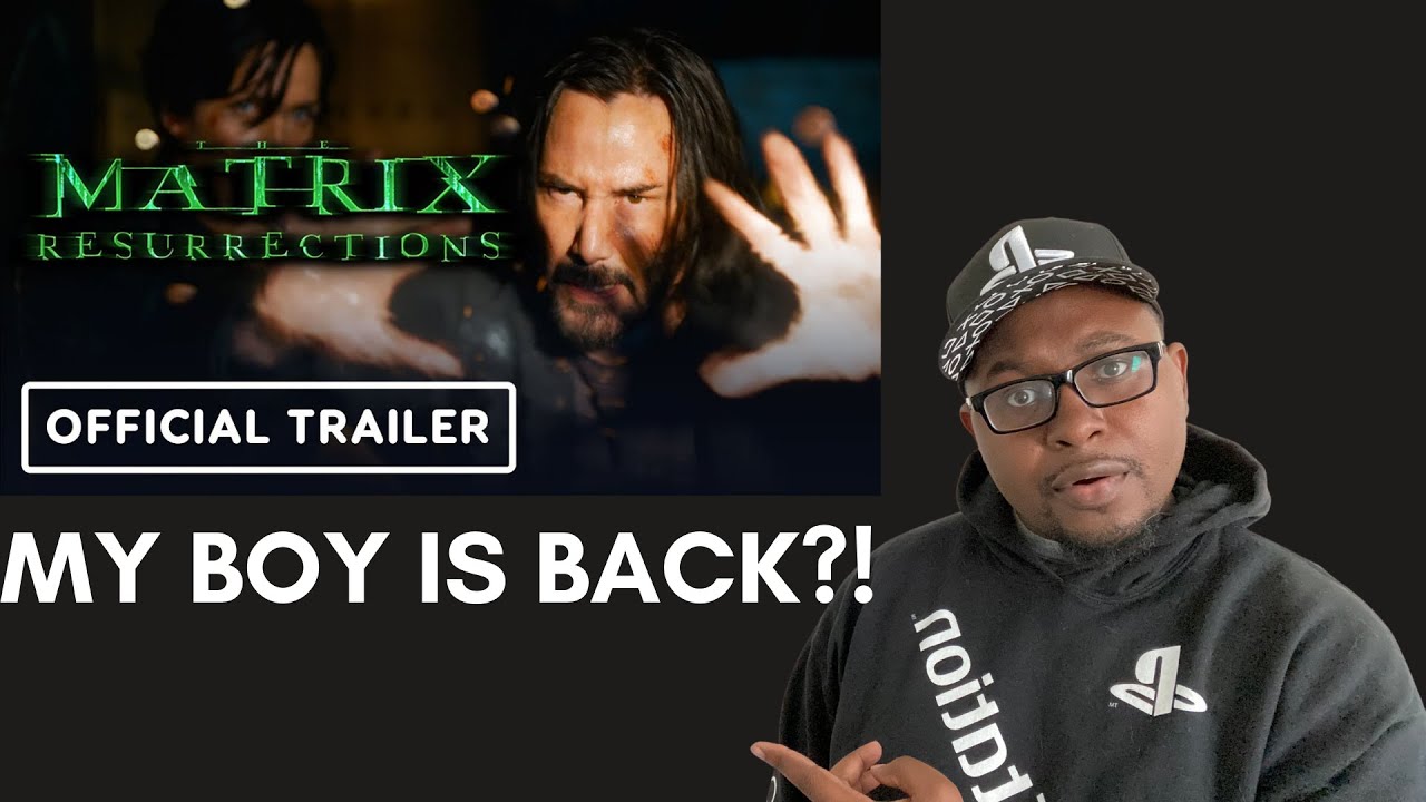 The Matrix Resurrection Trailer Reaction Video! - YouTube
