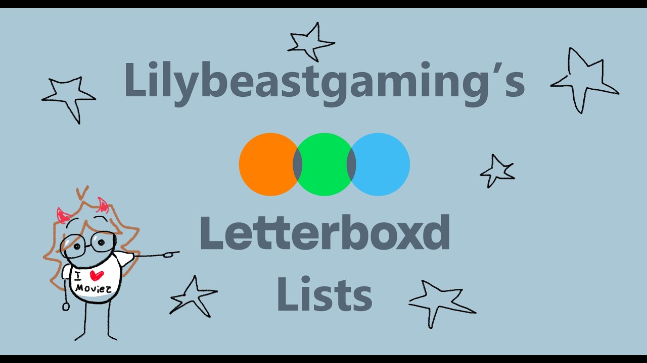 Lilys Letterboxd Lists Ep 1 Youtube