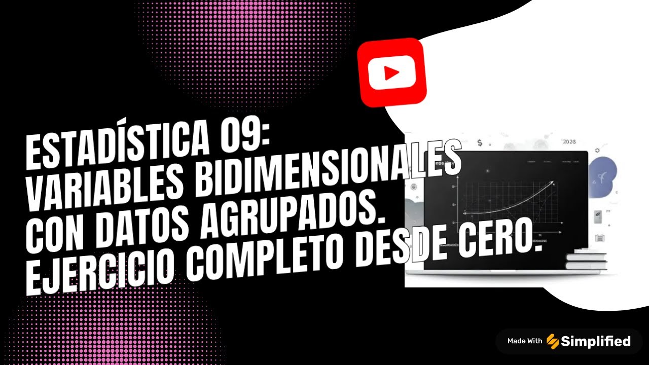 ESTADÍSTICA 09:VARIABLES BIDIMENSIONALES CON DATOS AGRUPADOS EJERCICIO ...