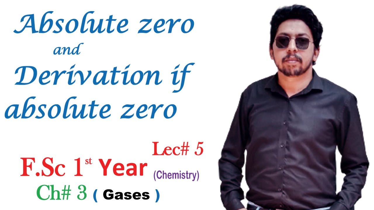 Absolute zero and Derivation if absolute zero | First Year Fsc ...