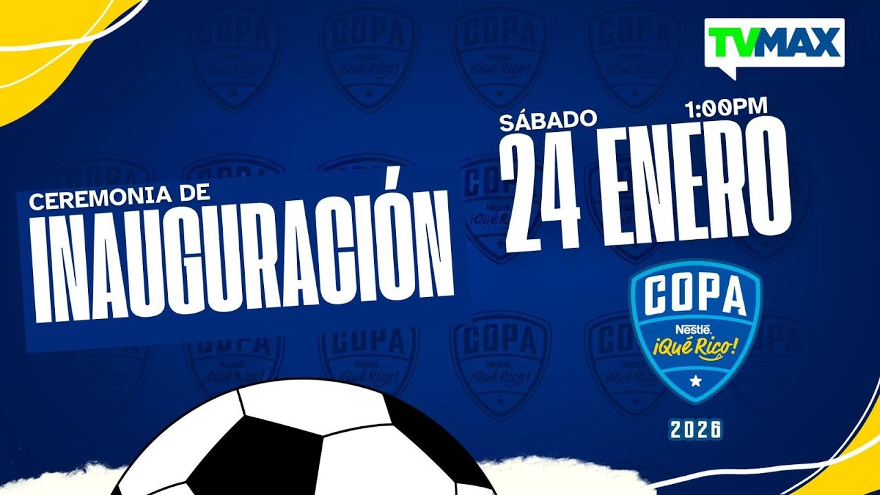 ⁣INAUGURACIÓN - COPA NESTLÉ ¡QUE RICO! 2026 ⚽🏆| TVMAX - YouTube