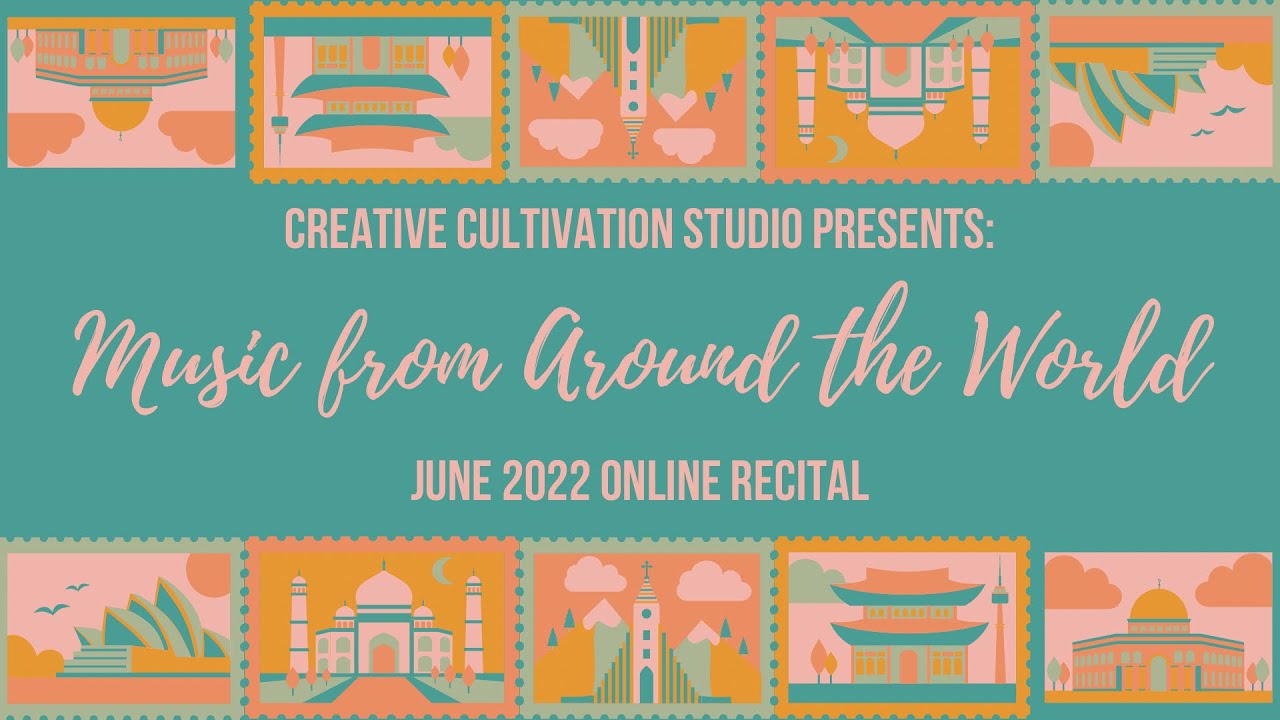 Music from Around the World Recital - June 2022 - YouTube