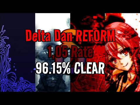 Delta Dan REFORM 1.05 Rate 96.15% CLEAR - YouTube