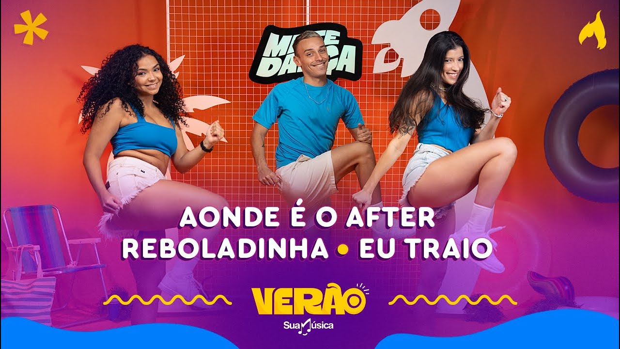 Medley Verão | Aonde É O After - Reboladinha - Eu Traio (Coreografia ...