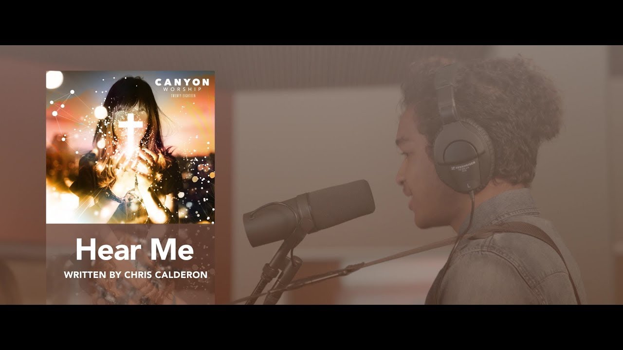 Canyon Worship 2018 - Behind the Song: "Hear Me" - YouTube