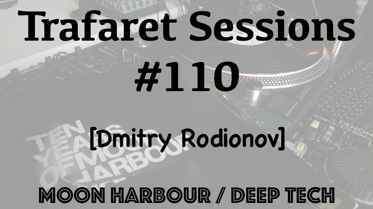 Trafaret Sessions #110 - 04.07.2020 (Dmitry Rodionov) - moon harbour ...