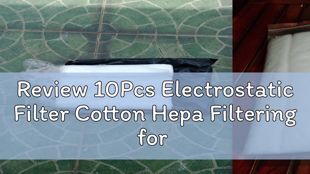 Review 10Pcs Electrostatic Filter Cotton Hepa Filtering for Xiaomi Air ...