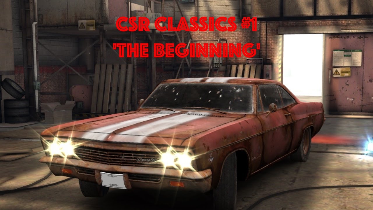 CSR Classics #1 'The Beginning' - YouTube