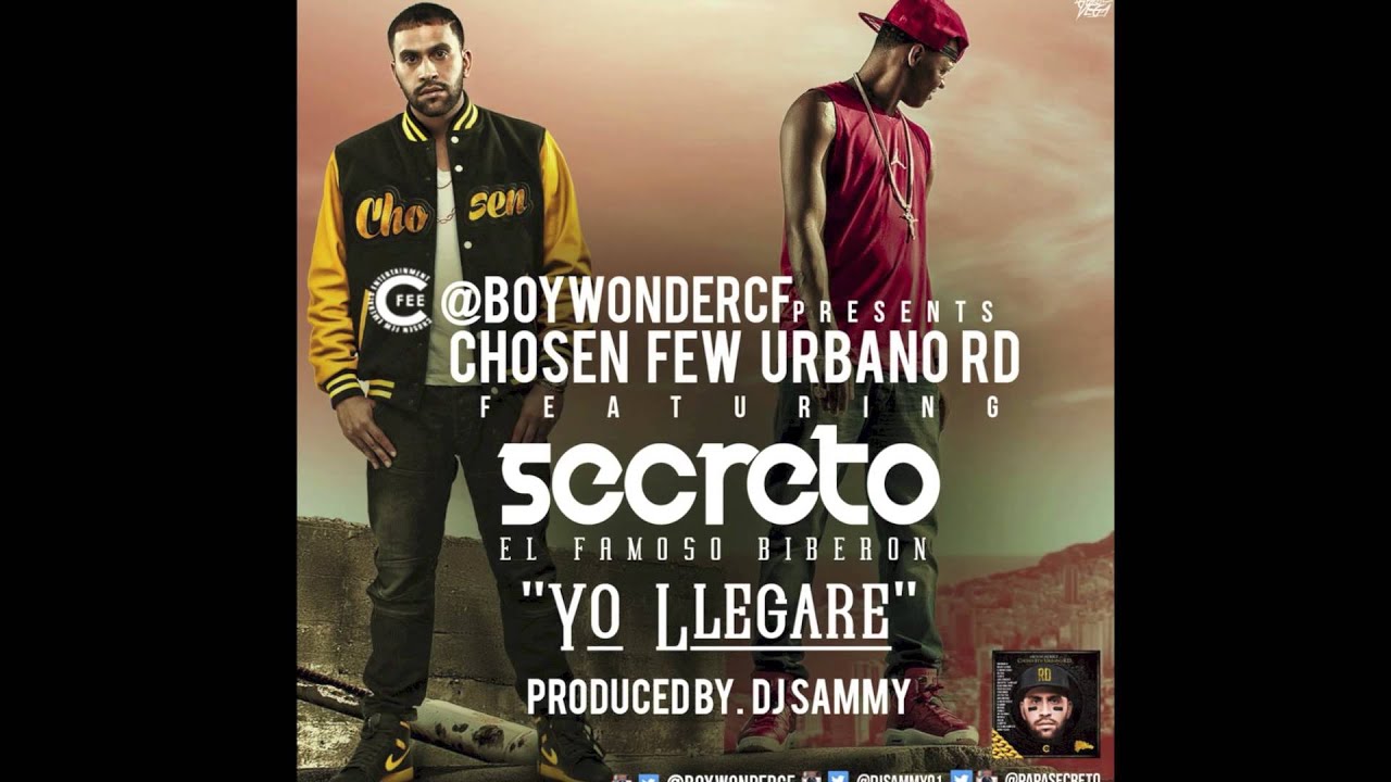 Secreto El Famoso Biberon - Yo Llegare (OFICIAL AUDIO) Chosen Few ...