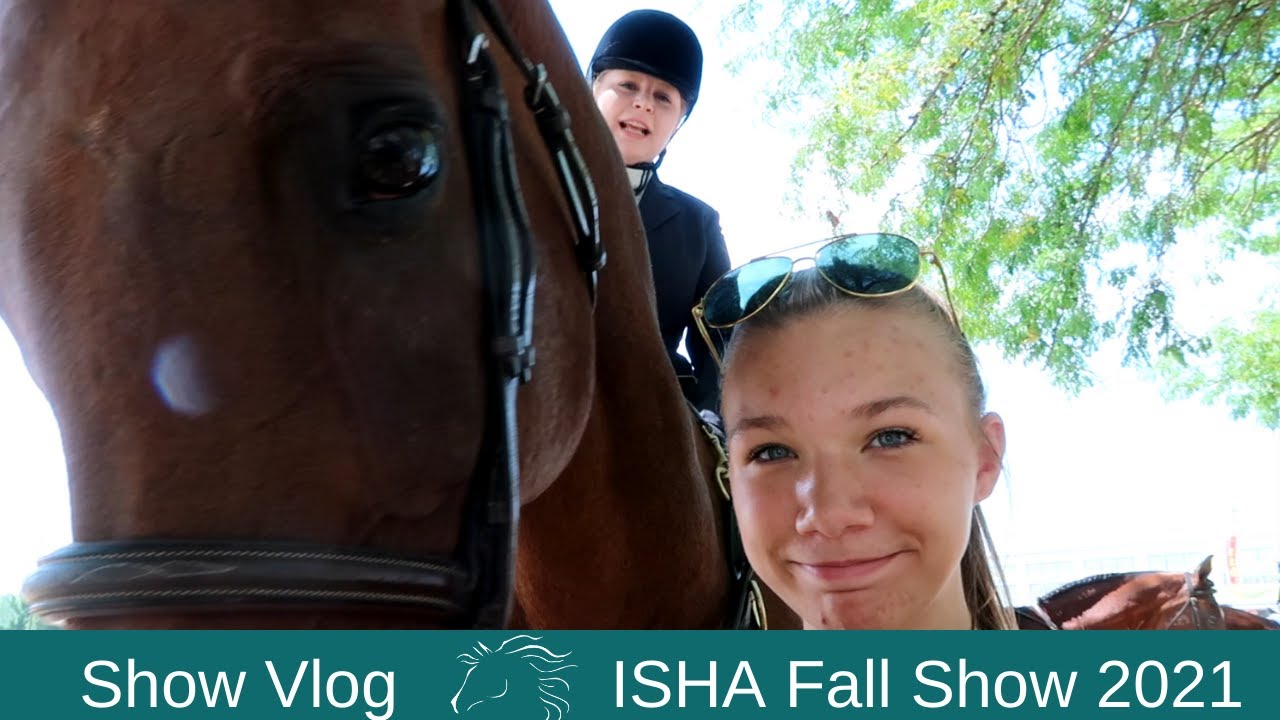 Fall ISHA Show - 2021 | SPOILER: Didn't go so great.... - YouTube