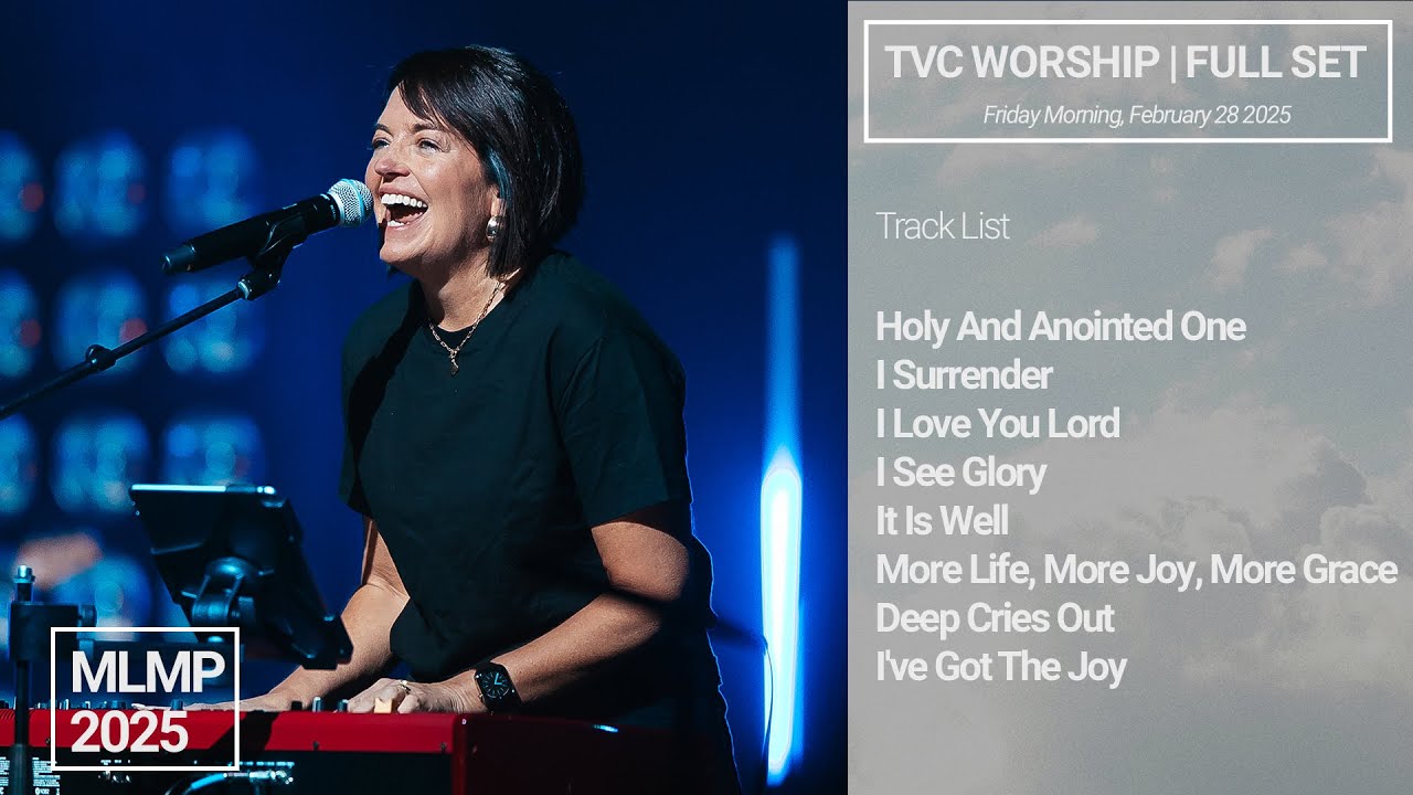 TVC Worship | Full Set // Friday Morning, February 28 2025 - YouTube