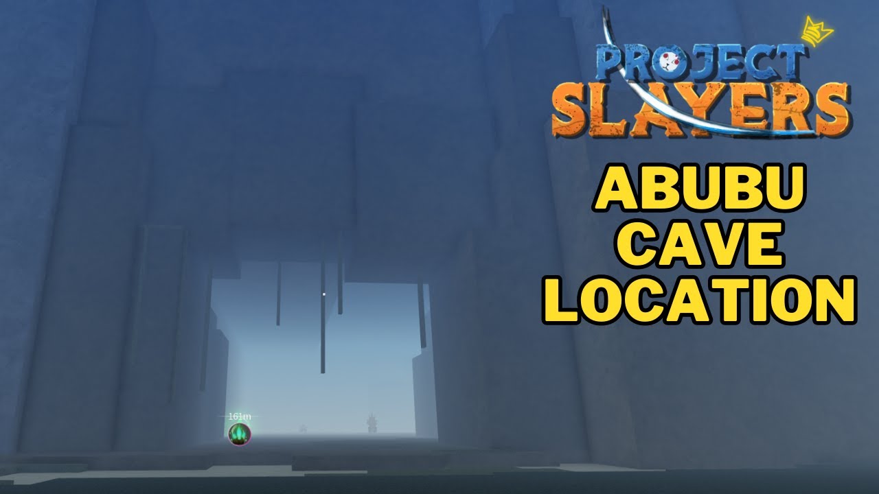 Where is Abubu Cave in Project Slayers | Abubu Cave Location - YouTube