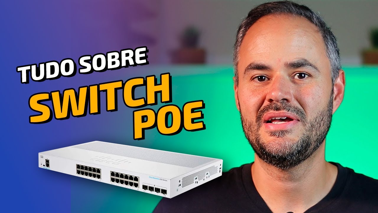 SWITCH PoE: Como escolher o melhor switch com essa função - YouTube
