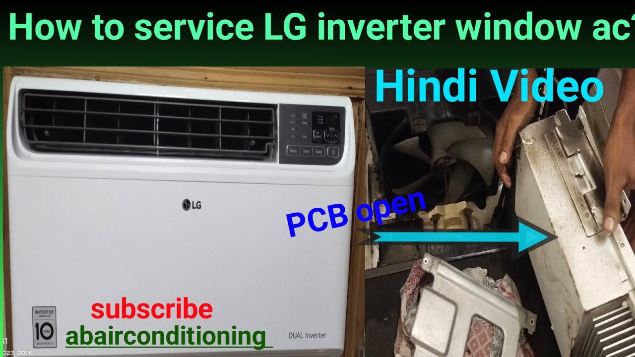 LG dual inverter window ac service kar ne ka sab se aasan tarika|How to ...