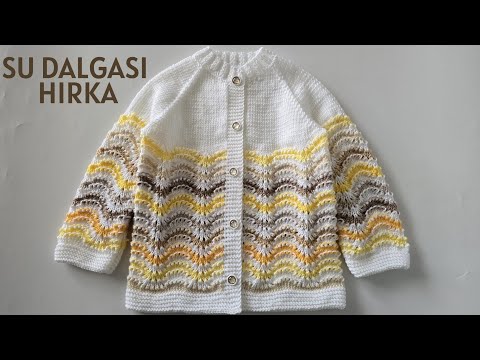 Çok İstenen Su Dalgası Bebek Hırkası Yapımı | Baştan Sona Anlatımlı Örgü Modeli