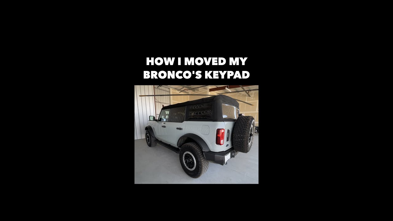 How I moved my Ford Bronco’s keypad to a hidden location. - YouTube