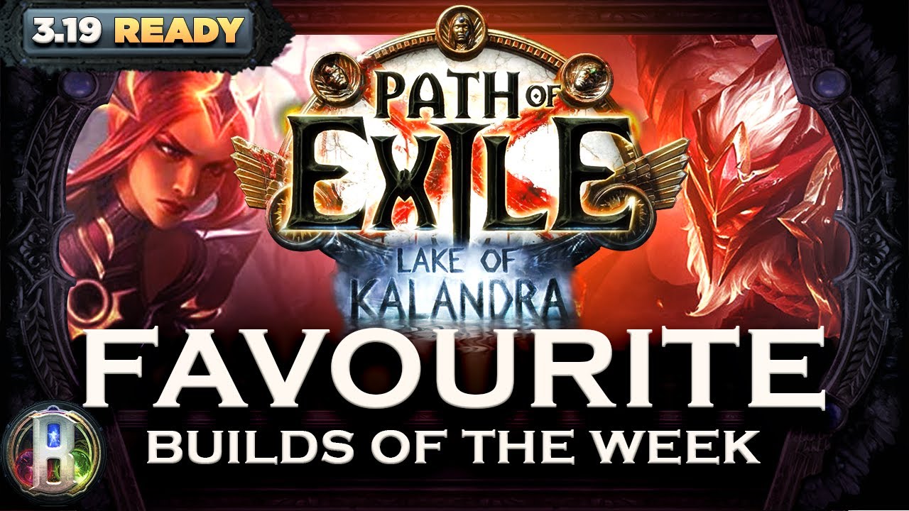 PoE Builds 3.19 - Favourite Builds Volume 4 - Path of Exile - Lake of ...