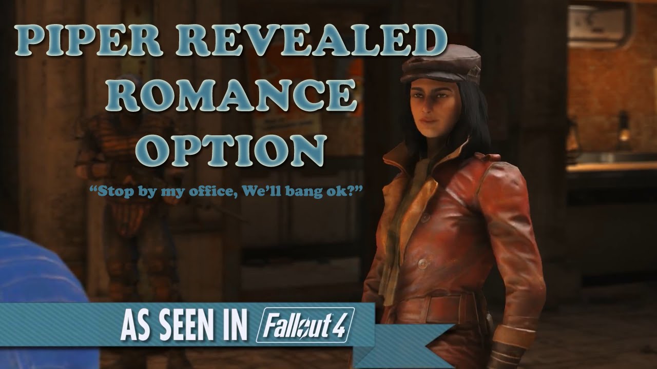 Fallout 4 Piper Revealed - Romance Option/Follower - YouTube
