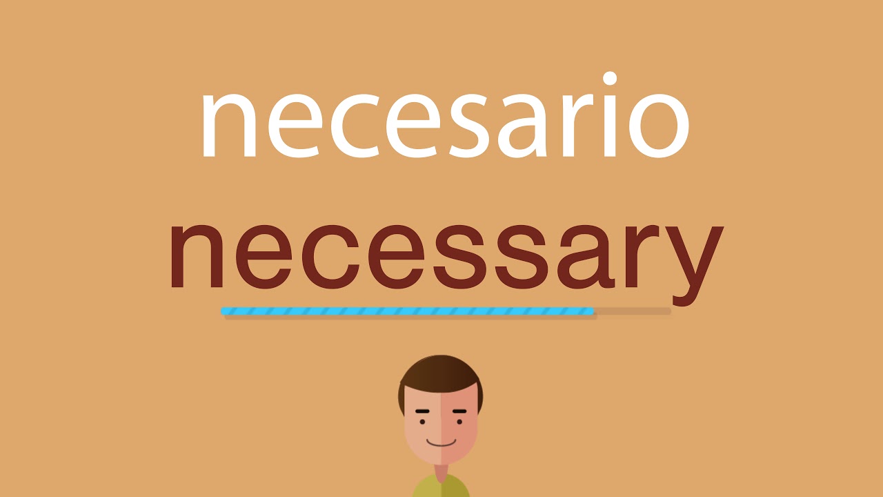 Cómo se dice necesario en inglés - YouTube
