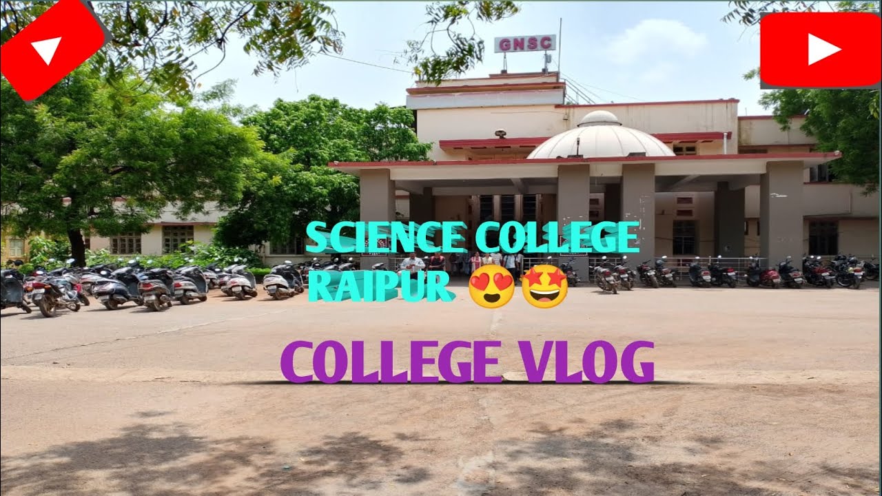 SCIENCE COLLEGE RAIPUR 😍🤩 COLLEGE VLOG 😁😜 - YouTube