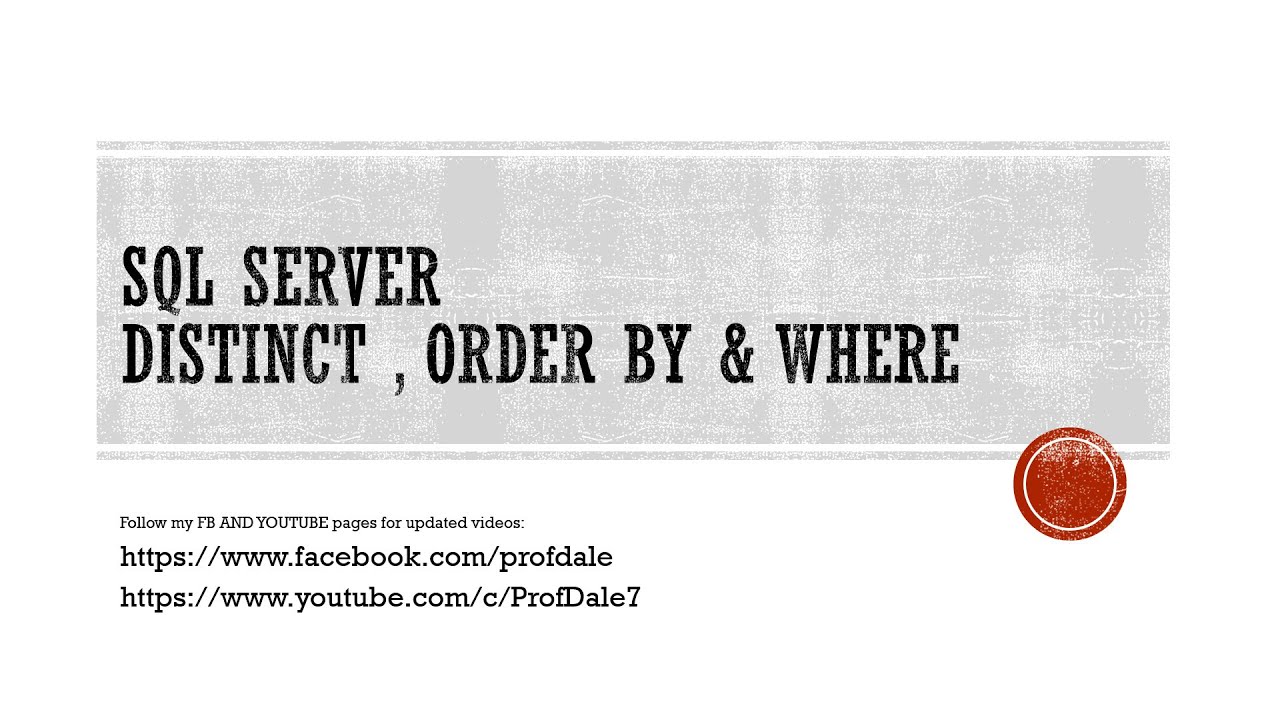Part 10 SQL Server Distinct , Order by and Where - YouTube