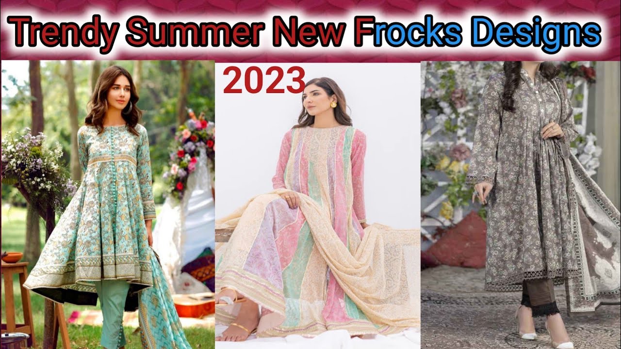 Trendy & Stylish Summer Frocks Design For Girls | New And Unique ...
