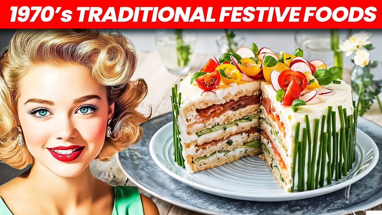 25 Traditional Festive Foods From The 1970's - YouTube